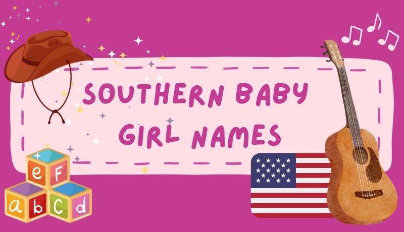 250 Southern-inspired baby names you'll love in 2026