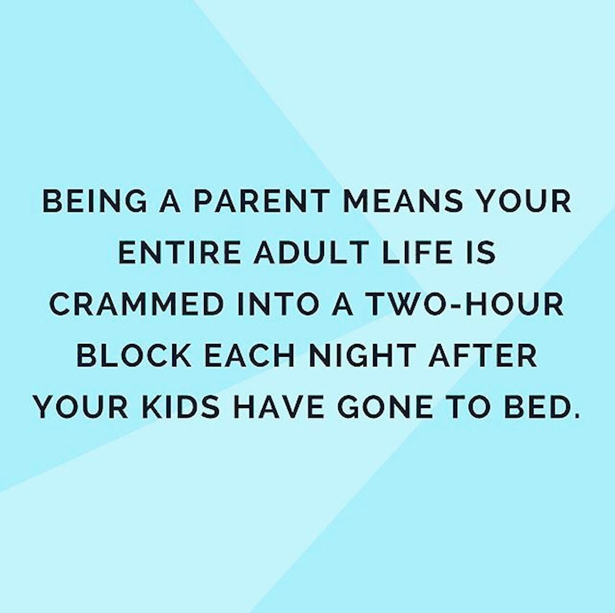 58 funny parenting memes/tweets that will make mums weep with laughter