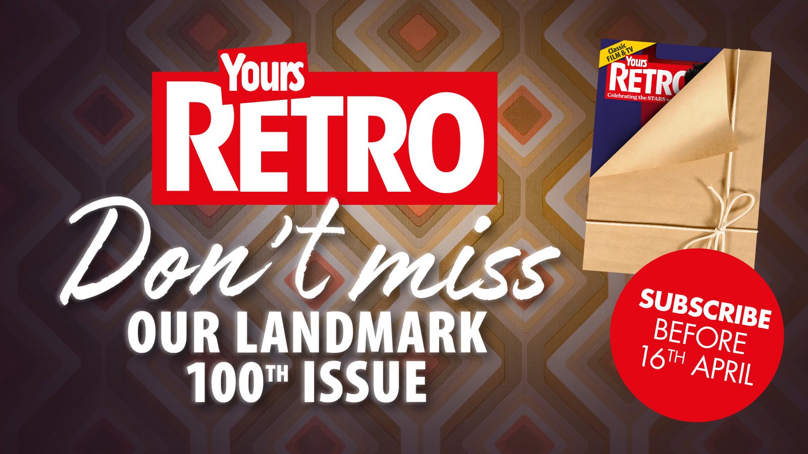 Celebrate a Yours Retro milestone: Don’t miss the spectacular 100th ...