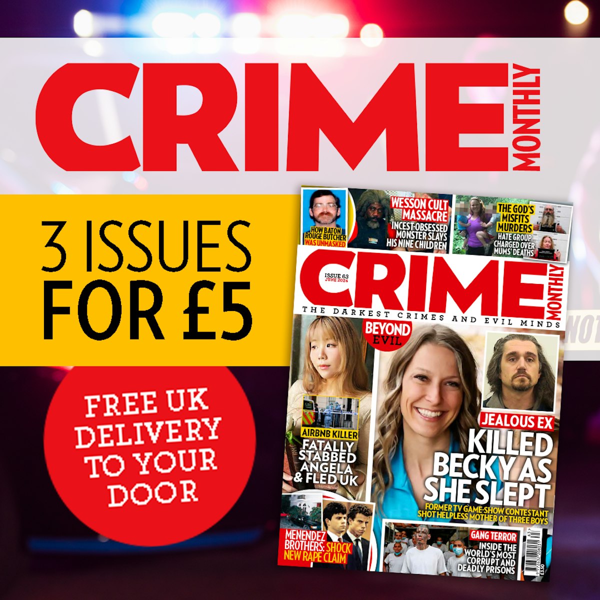 Feed your true-crime obsession with a subscription to CRIME MONTHLY