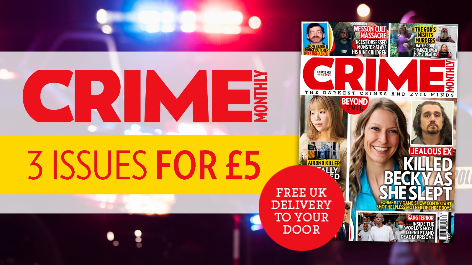Feed your true-crime obsession with a subscription to CRIME MONTHLY