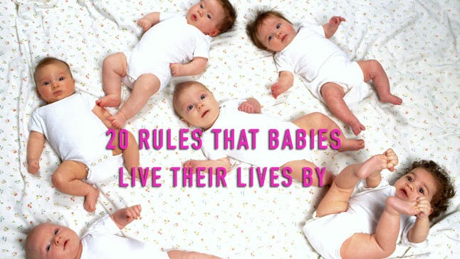 20 rules that babies live their life by | Closer