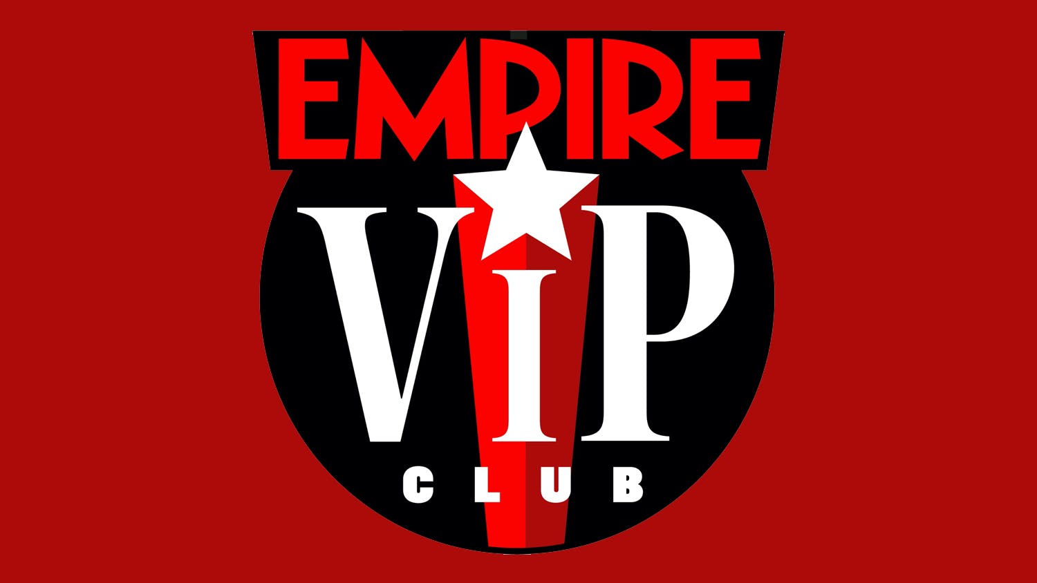 Empire Launches VIP Subscriber Club | Movies | Empire