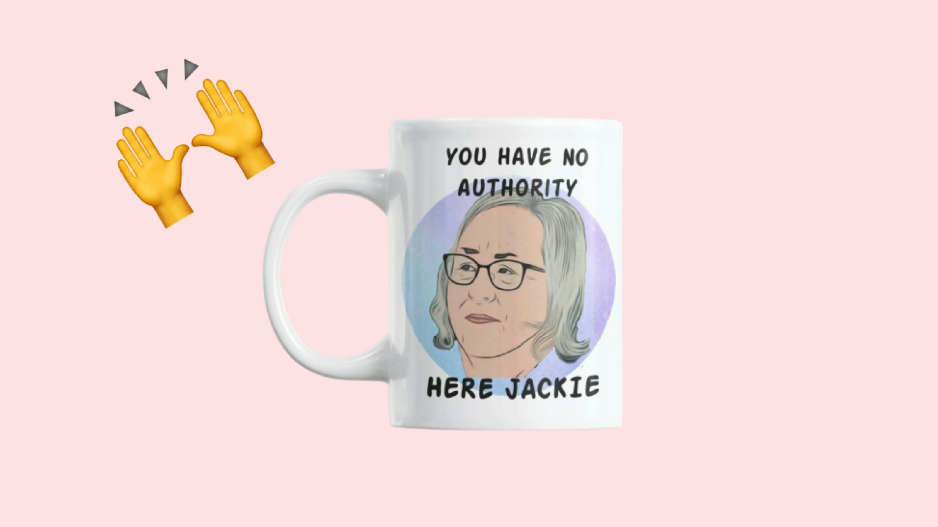 Jackie Weaver merch is here and we're LIVING