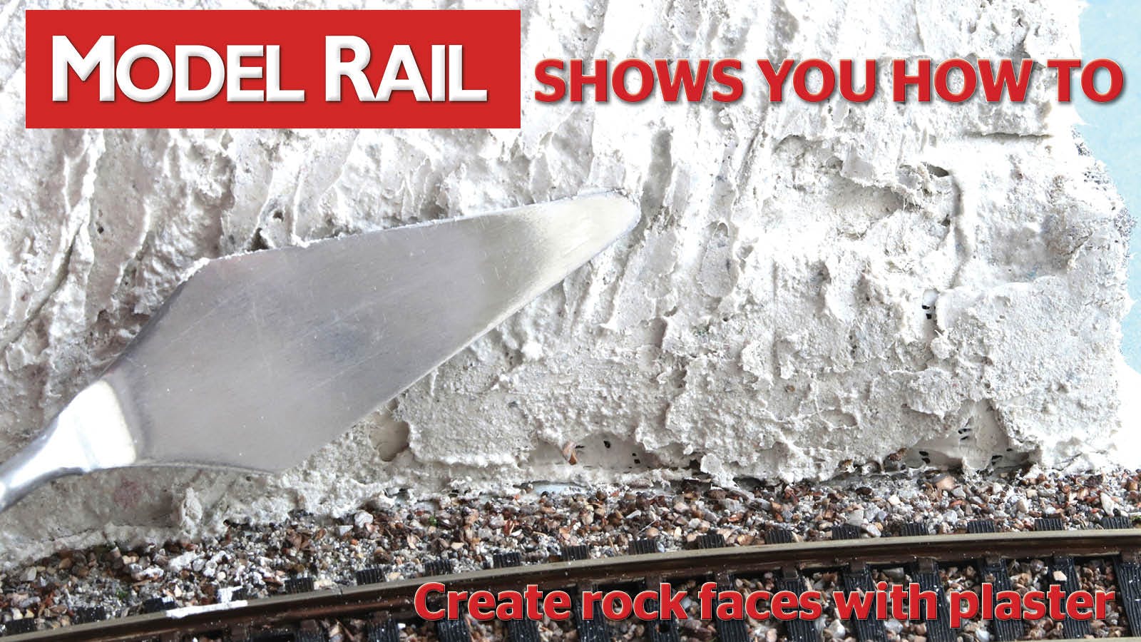 HOW TO: USE PLASTER TO CREATE LIFELIKE ROCK FACES | Model Rail