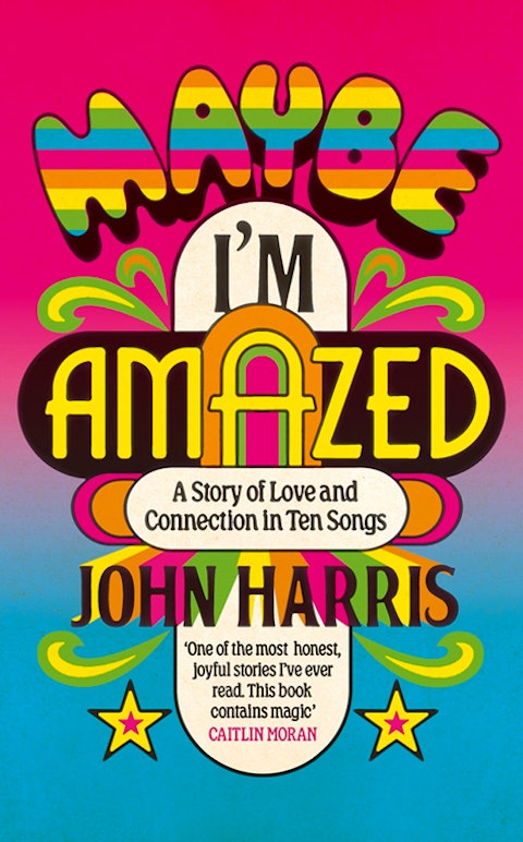 Maybe I’m Amazed Reviewed: Uplifting memoir of music fandom, parenting ...
