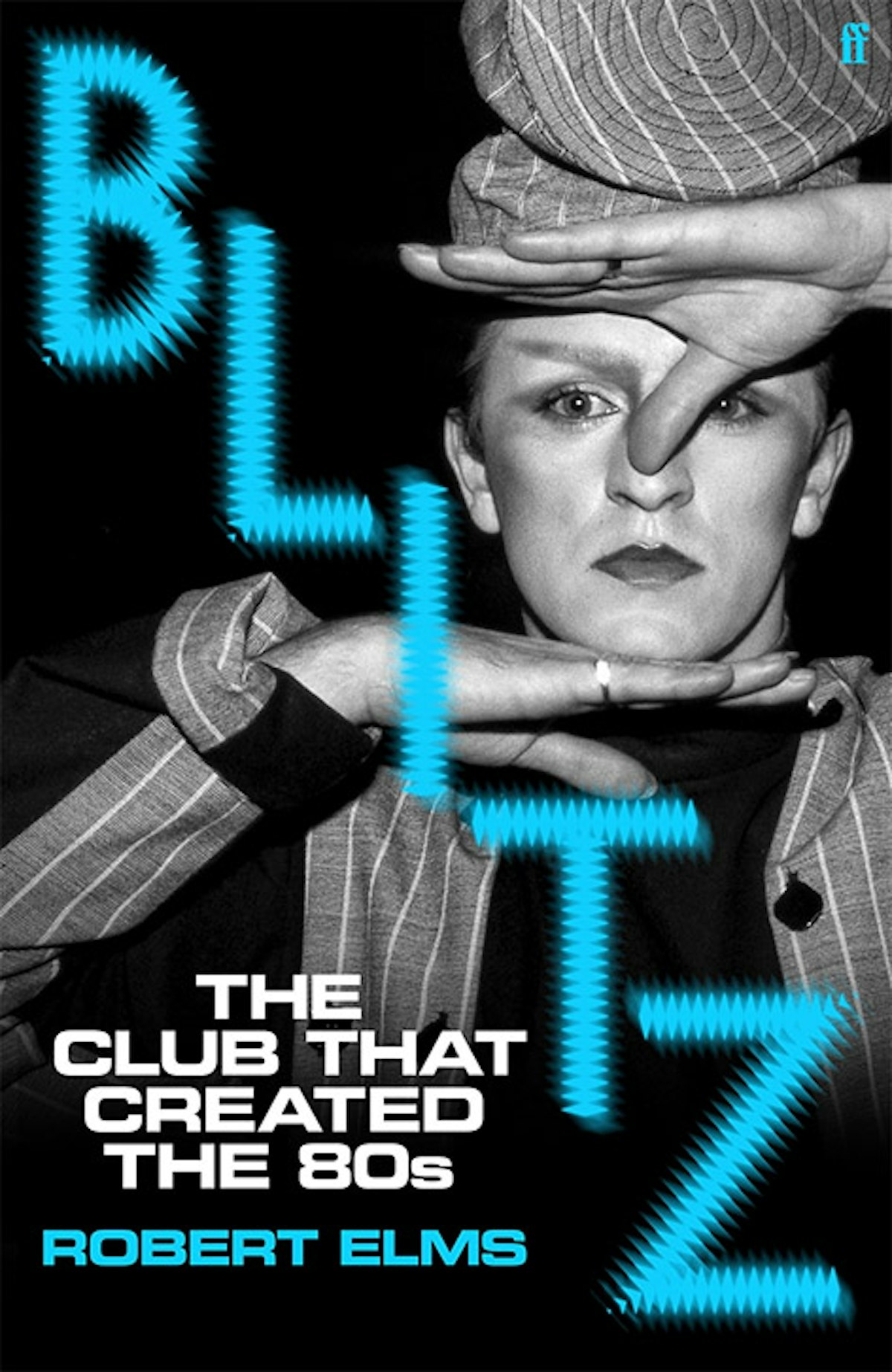 Blitz: The Club That Created The 80s Review