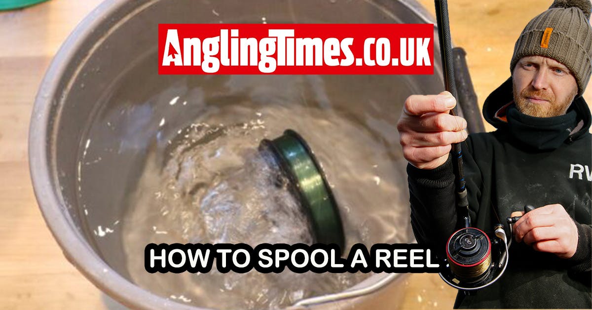How to spool up your fishing reels perfectly | Angling Times