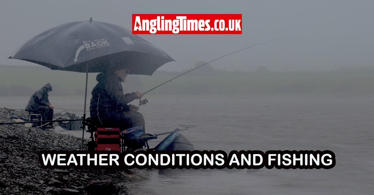 How the weather affects your fishing | Angling Times