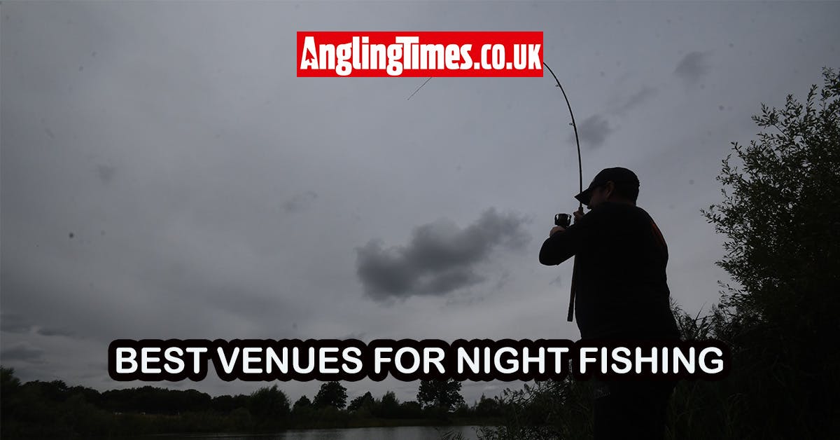 Best night fishing venues for carp