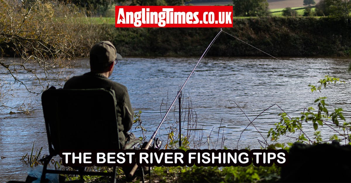 10 of the best tips to catch more on rivers | Angling Times