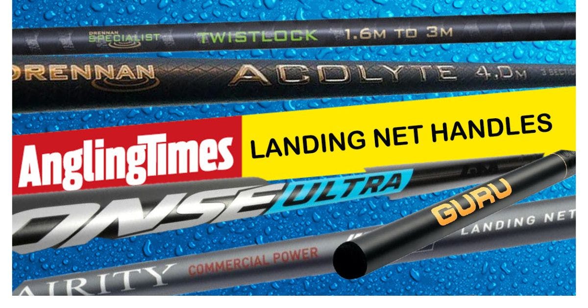 The best landing net handles | Angling Times