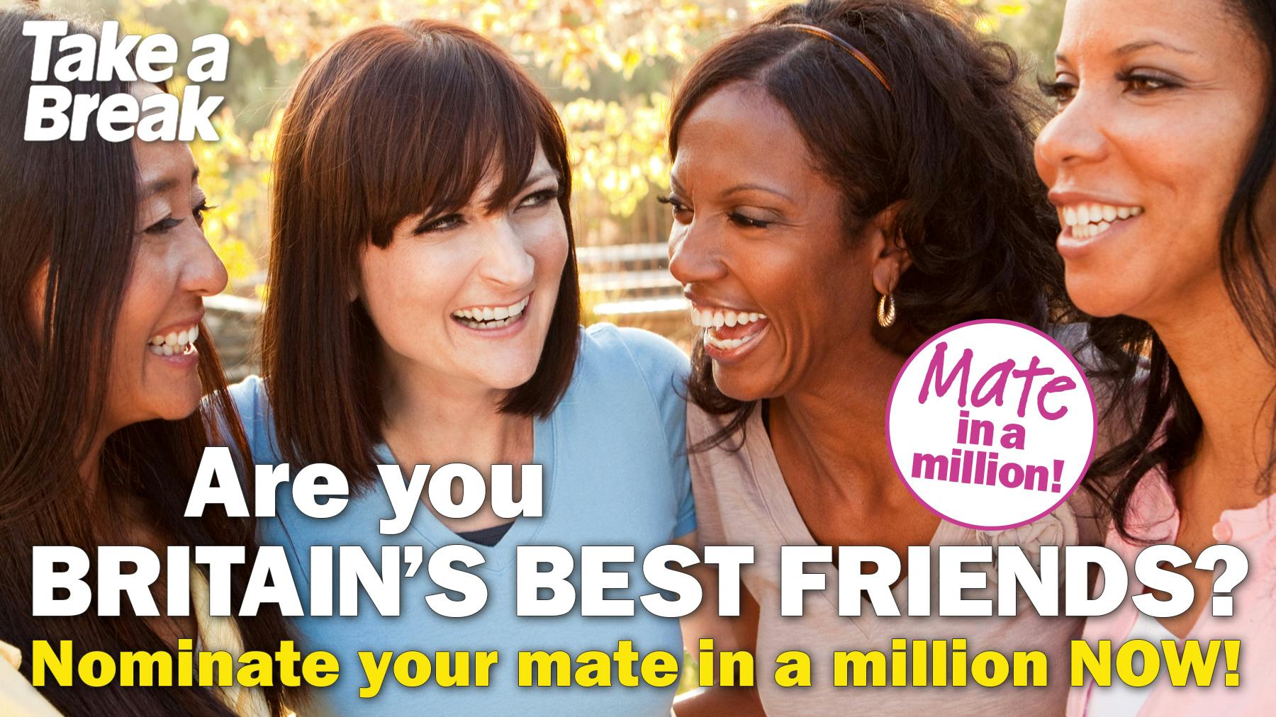 Is your BFF the best? Enter our Mate in a Million competition ...